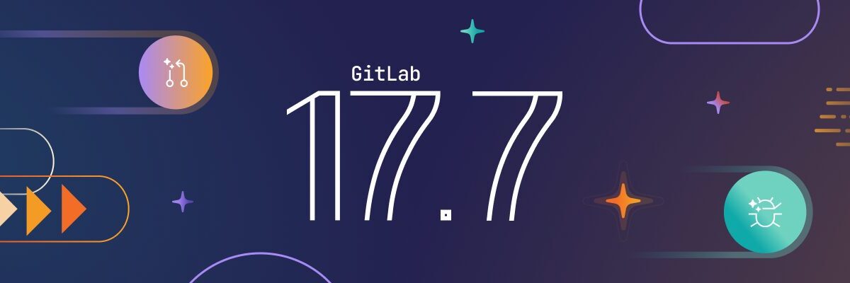 GitLab 17.7 製品アップデートニュース #GitLab #GitLabjp｜製品のお知らせ｜クリエーションライン株式会社 ...
