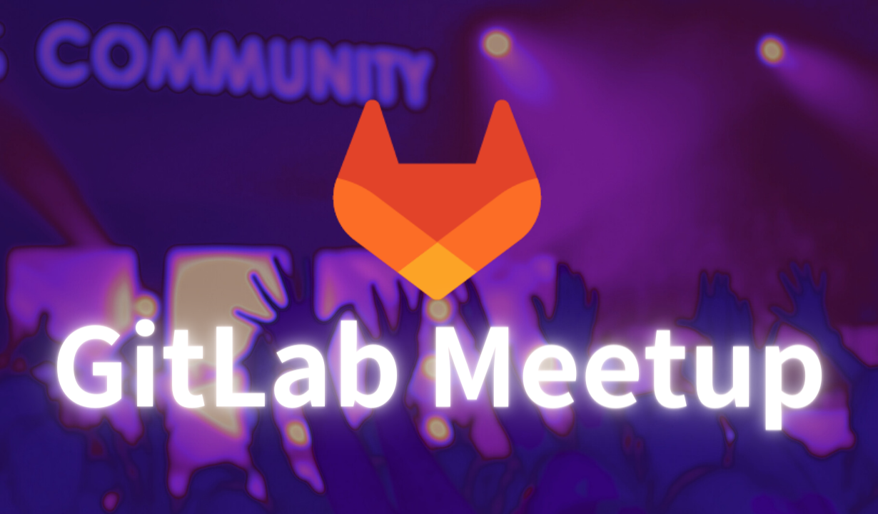 GitLab Meetup Hybridを8/2(水)開催します！ #GitLab #Git - クリエーションライン株式会社