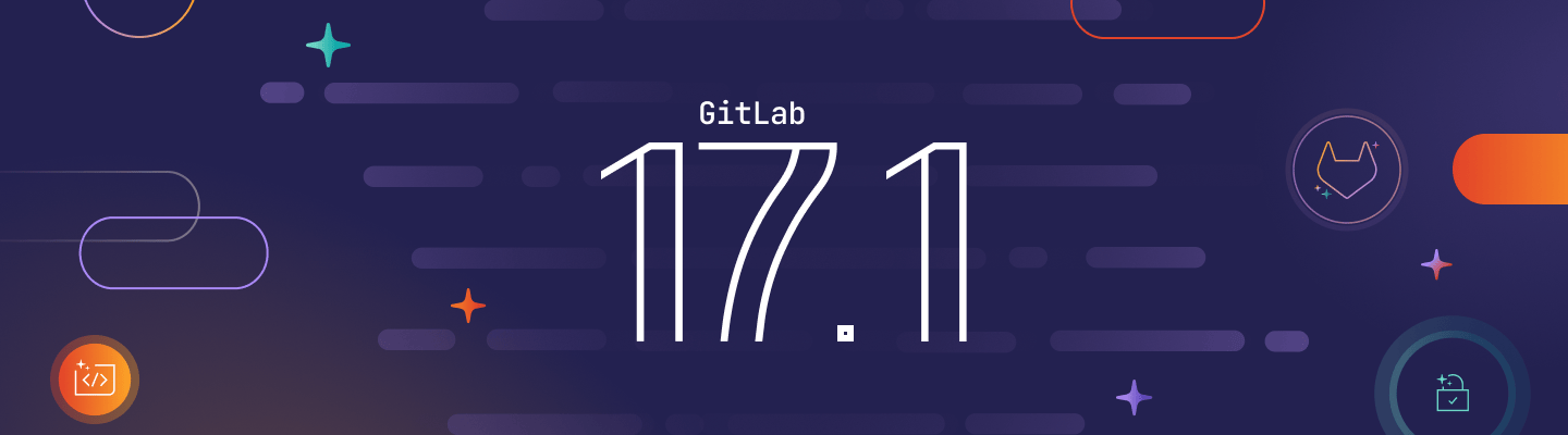 GitLab 17.1 製品アップデートニュース #GitLab #GitLabjp - Tech Blog｜クリエーションライン