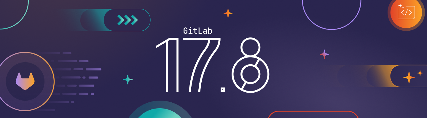 GitLab 17.8 製品アップデートニュース #GitLab #GitLabjp - Tech Blog｜クリエーションライン