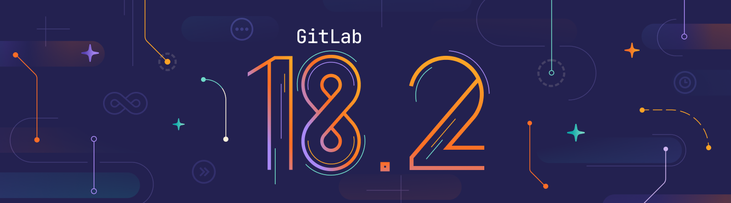 GitLab 18.2 製品アップデートニュース #GitLab #GitLabjp - クリエーションライン株式会社